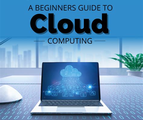 A Beginners Guide To Cloud Computing