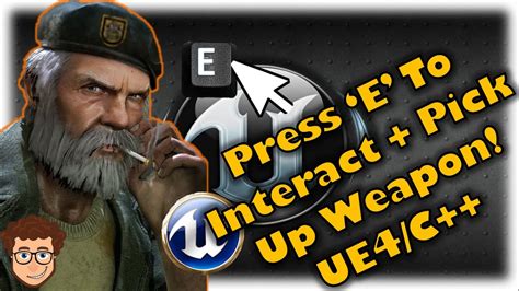 Press E To Interact Equip Weapon How To Make Your Own Fps Unreal And C Tutorial