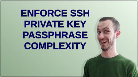 Enforce Ssh Private Key Passphrase Complexity Youtube