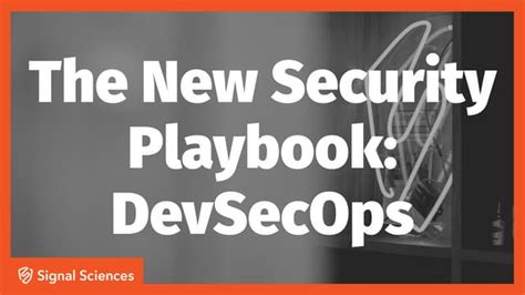 The New Security Playbook Devsecops Ppt