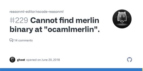 Cannot Find Merlin Binary At Ocamlmerlin · Issue 229 · Reasonml