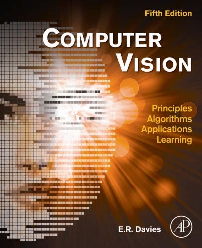 Computer Vision Principles Algorithms Applications Learning