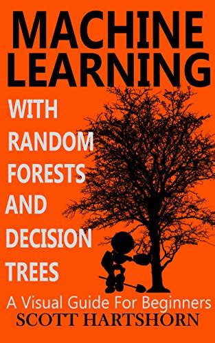 『machine learning with random forests and decision trees a 読書メーター