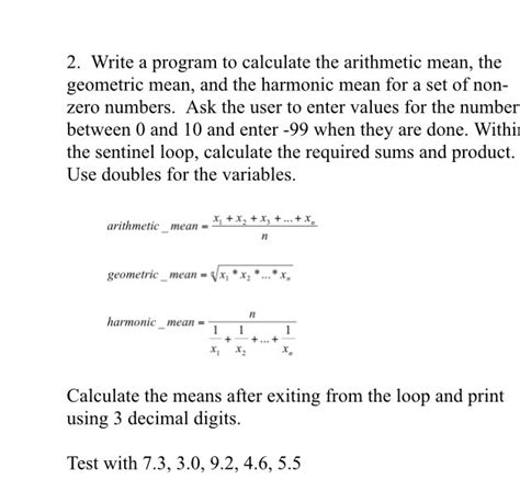 Solved Write A Program To Calculate The Arithmetic Mean Chegg