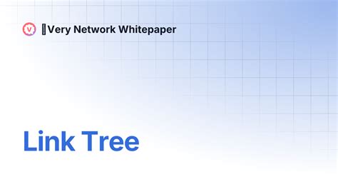 Link Tree Very Network Whitepaper