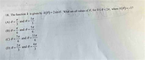 solved the function k is given by k θ 2sin θ what are all values of