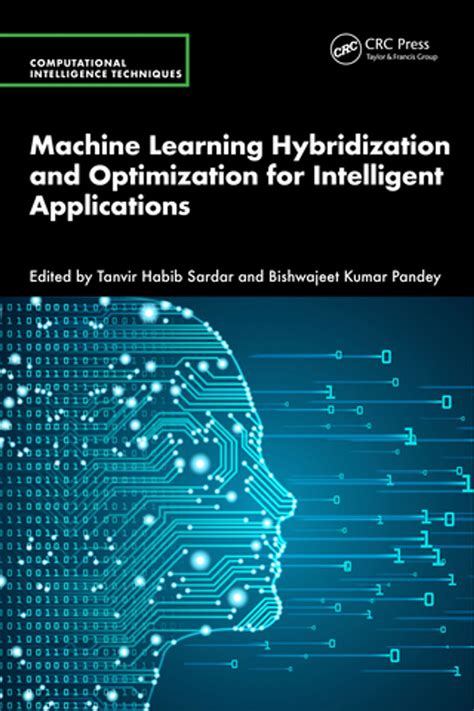 Machine Learning Hybridization And Optimization For Intelligent Applications EBook By EPUB