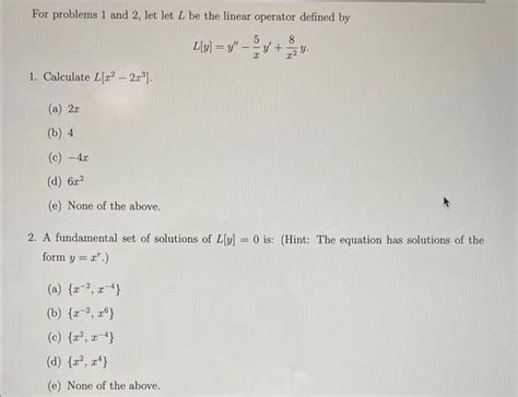 Solved For Problems 1 And 2 Let Let L Be The Linear Chegg Com