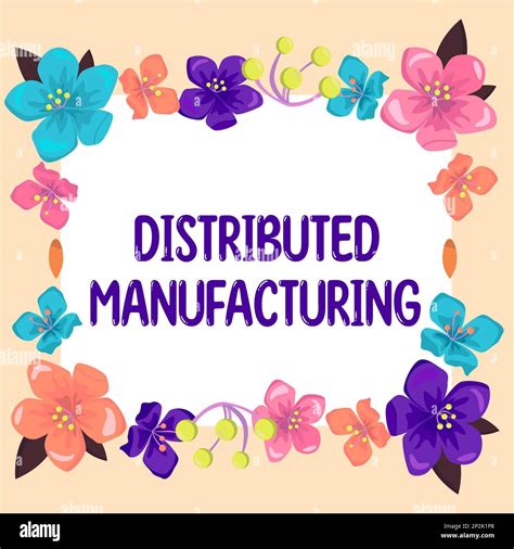 Sign Displaying Distributed Manufacturing Business Overview Practiced By Enterprises Using