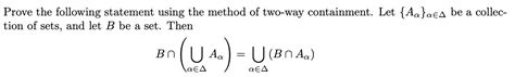 solved prove the following statement using the method of