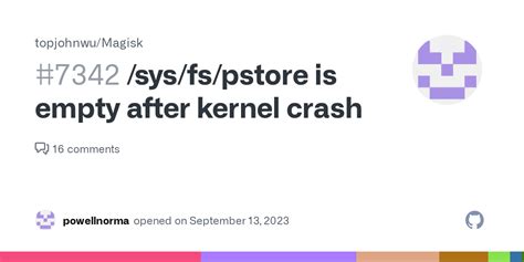 Sysfspstore Is Empty After Kernel Crash · Issue 7342 · Topjohnwu
