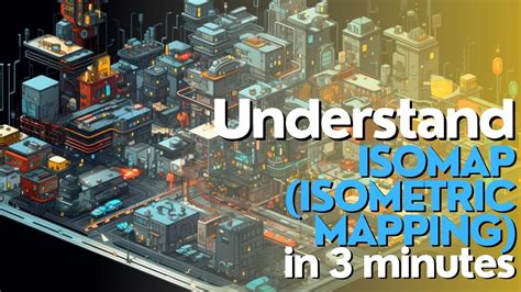 what is isomap isometric mapping in machine learning youtube