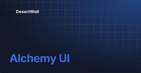 Alchemy Ui Desertwell Alchemy Ui Desertwell