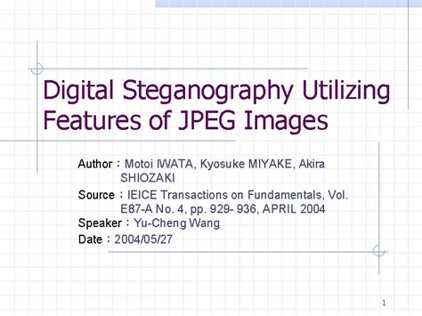 digital steganography utilizing features of jpeg images authormotoi