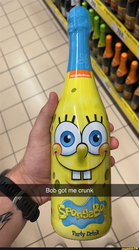 Bob Got Me Crunk Jp Wi Gea Y Ifunny