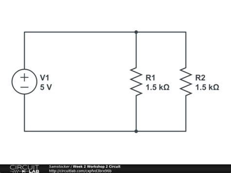 Week 2 Workshop 2 Circuit CircuitLab Week 2 Workshop 2 Circuit CircuitLab
