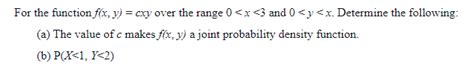 solved for the function f x y cxy over the range 0