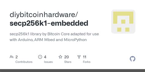 Github Diybitcoinhardwaresecp256k1 Embedded Secp256k1 Library By Bitcoin Core Adapted For