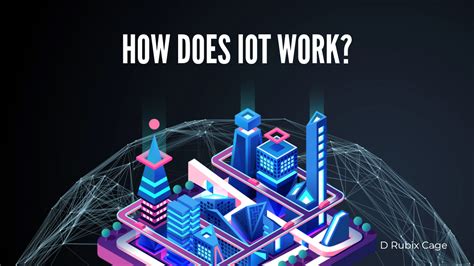 What Is The Internet Of Things Iot How It Works And Benefits