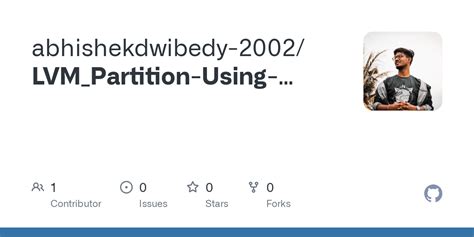 Github Abhishekdwibedy 2002lvmpartition Using Python Script