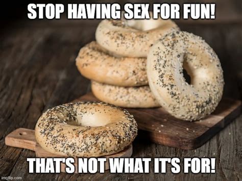 No Casual Sex With Bagels Rokbuddyvowsh No Casual Sex With Bagels Rokbuddyvowsh