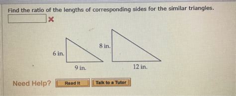 Solved Find The Ratio Of The Lengths Of Corresponding Sides