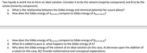 Solved Two Liquids A And B Mix To Form An Ideal Solution Chegg