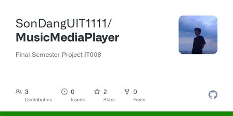 GitHub SonDangUIT1111 MusicMediaPlayer Final Semester Project IT008