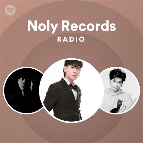 Noly Records Radio Playlist By Spotify Spotify