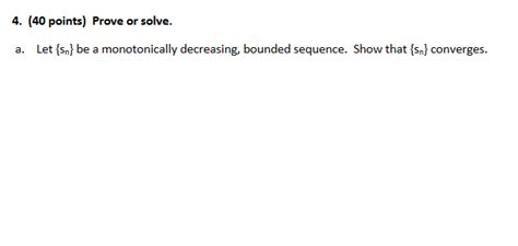 Solved 4 40 Points Prove Or Solve A Let Sn Be A
