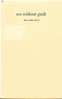 Sex Without Guilt Ellis Albert 9780879801458 Amazon Com Books
