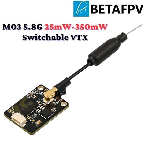 Betafpv M03 5 8G 25mW 350mW Switchable VTX For FPV Racing Drone Compatible With BETAFPV C01 C02