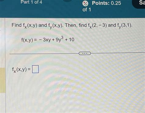 Solved Part 1 ﻿of 4points 025of 1find Fxxy ﻿and