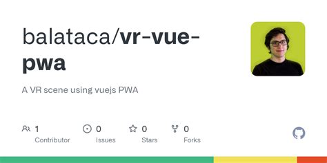 Github Balatacavr Vue Pwa A Vr Scene Using Vuejs Pwa
