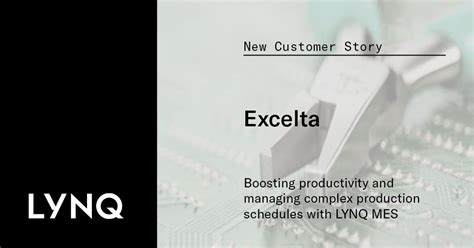 Lynq Mes Software On Linkedin Lynq Customer Success Story Excelta