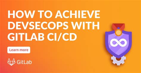 Gitlab On Linkedin Get All The Benefits Of Cicd With The Addition Of End To End Security