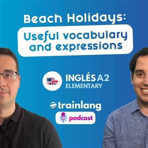 13 Beach Holidays Useful Vocabulary And Expressions Podcast Para Aprender Inglés