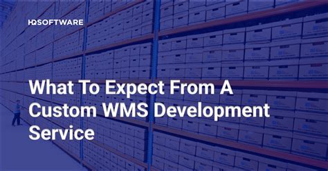 custom wms development service what to expect hqsoftware
