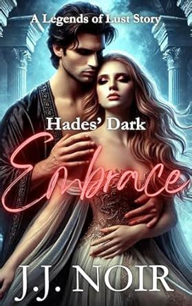 Hades Dark Embrace A Greek Mythology Retelling Legends Of Lust An