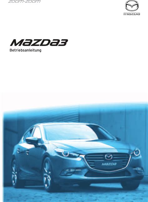 Bedienungsanleitung Mazda 3 Hatchback (2016) (Deutsch - 807 Seiten)