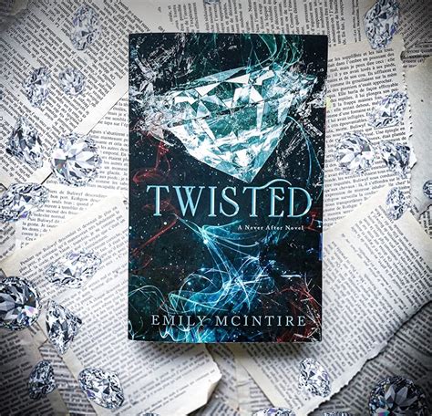 Authentic Twisted By Emily Mcintire Never After Series Seehere