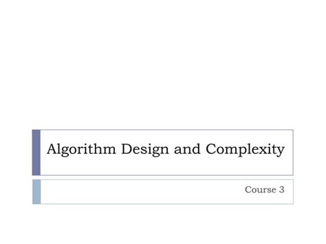 algorithm design and complexity course 3 ppt