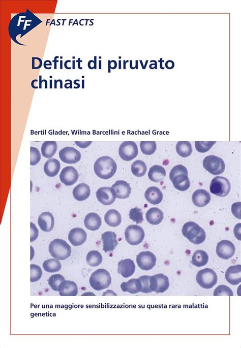 Bertil Glader Wilma Barcellini Rachael Grace Fast Facts Deficit Di Piruvato Chinasi Bei Ebookde