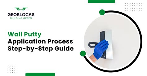 Wall Putty Application Process Step By Step Guide Geoblocks