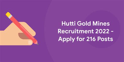 Hutti Gold Mines Recruitment 2022 Apply For 216 Posts Entri Blog