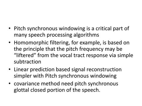 Ppt Pitch Synchronous Windowing Is A Critical Part Of Many Speech