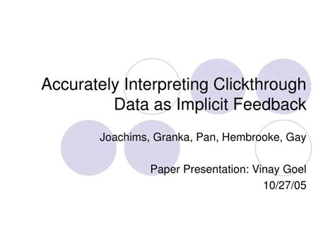 ppt accurately interpreting clickthrough data as implicit feedback