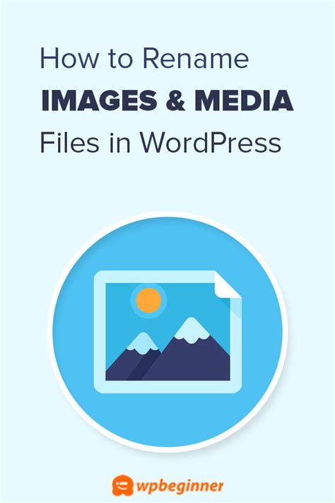 How To Rename Images And Media Files In WordPress Wpbeginner Wordpress Wordpress Beginner