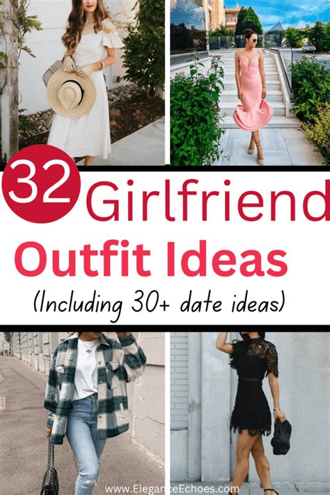 Cute Date Dresses 32 Cute Girlfriend Outfits Your Ultimate Guide To