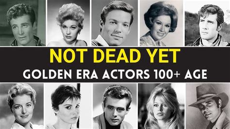 Hollywoods Golden Age Celebrities Who Are Still Alive Kicking Hard